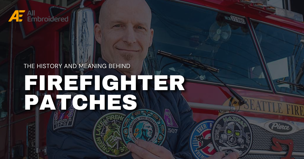 The History and Meaning Behind Firefighter Patches - All Embroidered